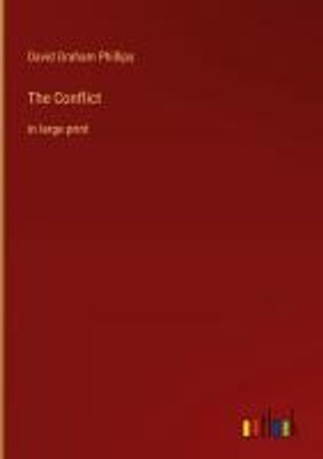 The Conflict | Phillips, David Graham - 교보문고