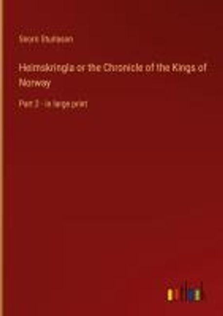 Heimskringla or the Chronicle of the Kings of Norway | Sturlason, Snorri - 교보문고