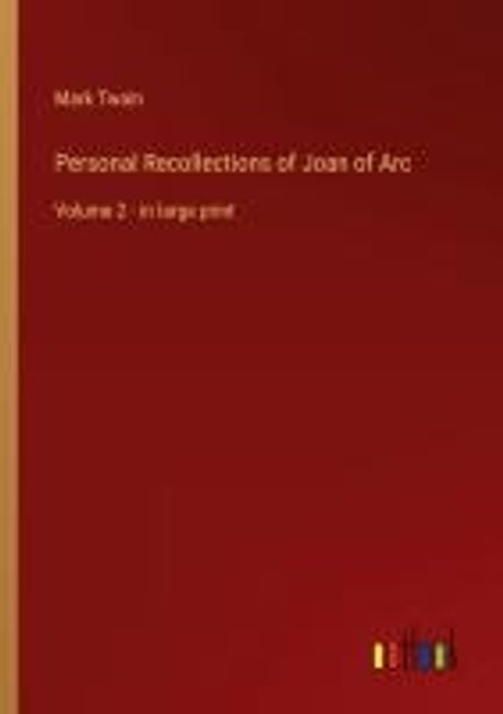Personal Recollections of Joan of Arc | Twain, Mark - 교보문고