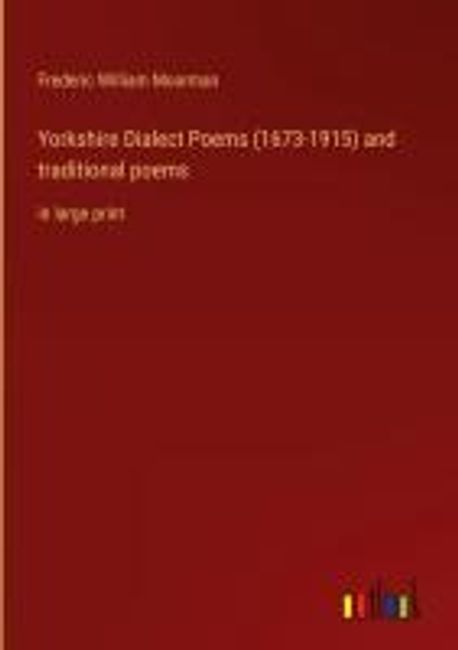 Yorkshire Dialect Poems (1673-1915) and traditional poems | Moorman ...