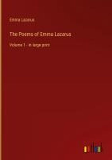 The Poems of Emma Lazarus | Lazarus, Emma - 교보문고