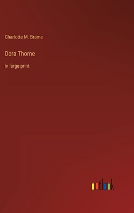 Dora Thorne | Brame, Charlotte M. - 교보문고