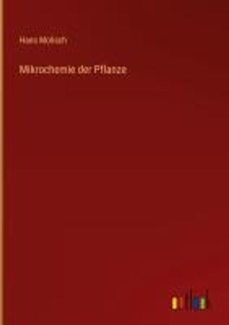 Mikrochemie der Pflanze | Molisch, Hans - 교보문고