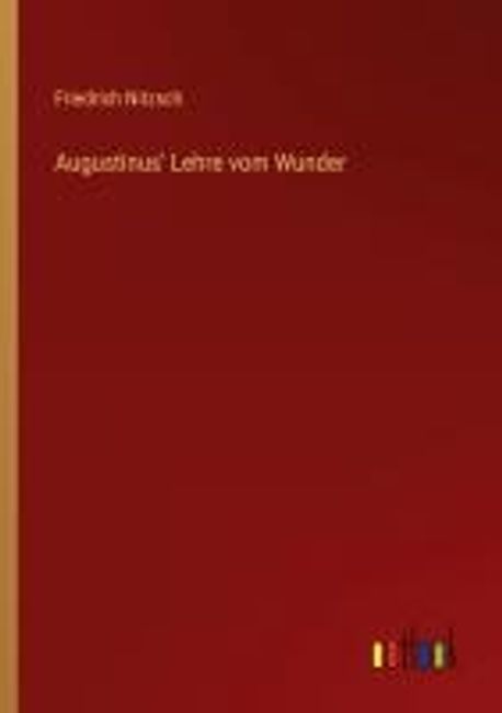 Augustinus' Lehre vom Wunder | Nitzsch, Friedrich - 교보문고