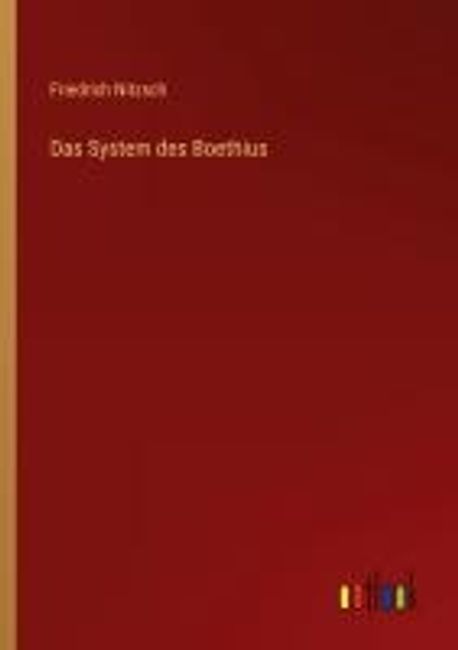 Das System des Boethius | Nitzsch, Friedrich - 교보문고