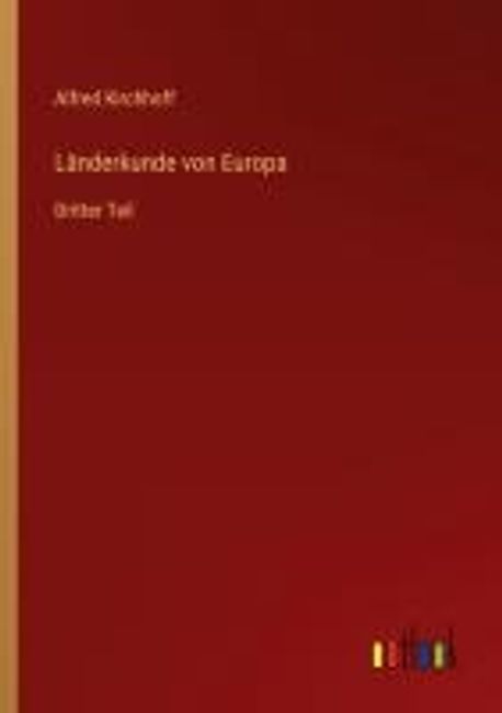 Laenderkunde von Europa | Kirchhoff, Alfred - 교보문고