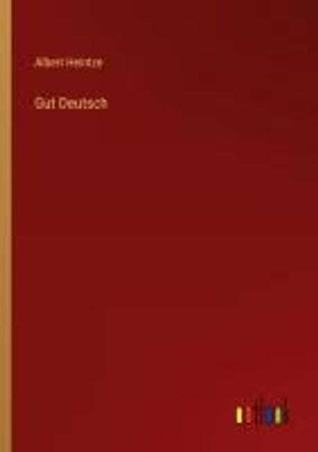 Gut Deutsch | Heintze, Albert - 교보문고