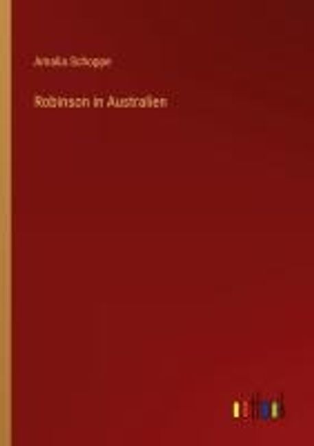 Robinson in Australien | Schoppe, Amalia - 교보문고