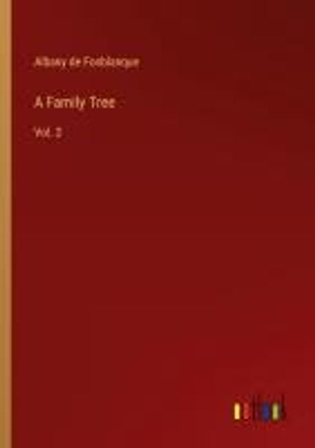 A Family Tree | Fonblanque, Albany De Grenier, Jr. - 교보문고