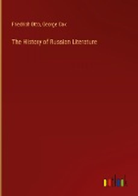 The History of Russian Literature | Otto, Friedrich - 교보문고