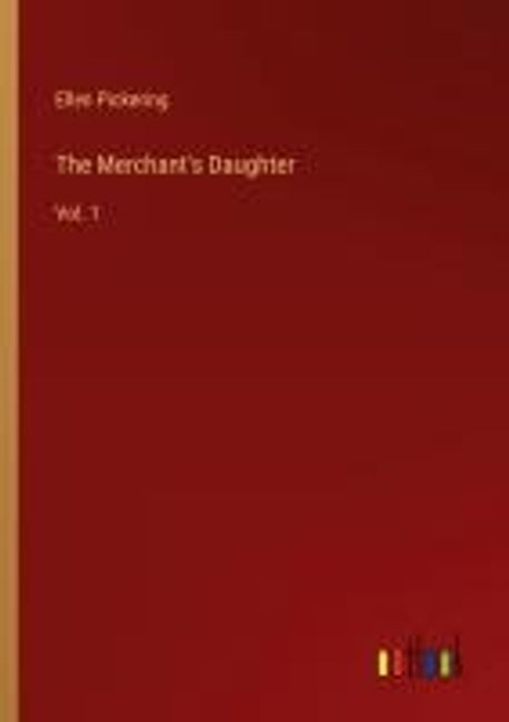 The Merchant's Daughter | Pickering, Ellen - 교보문고
