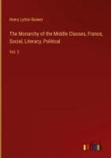 The Monarchy of the Middle Classes, France, Social, Literacy, Political ...