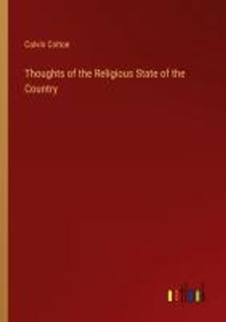 Thoughts of the Religious State of the Country | Colton, Calvin - 교보문고