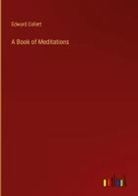 A Book of Meditations | Collett, Edward - 교보문고