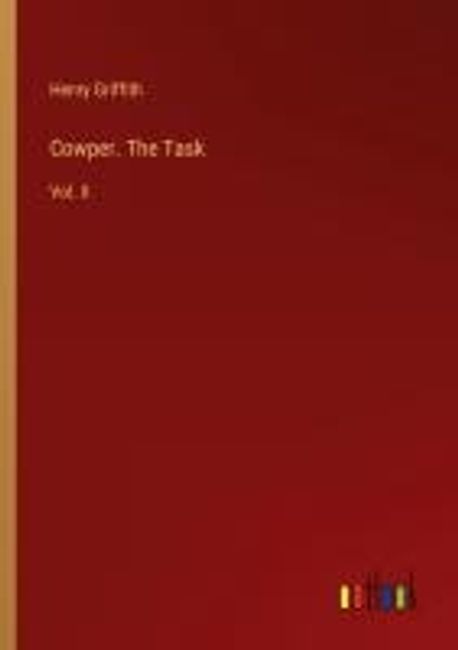 Cowper. The Task | Griffith, Henry - 교보문고