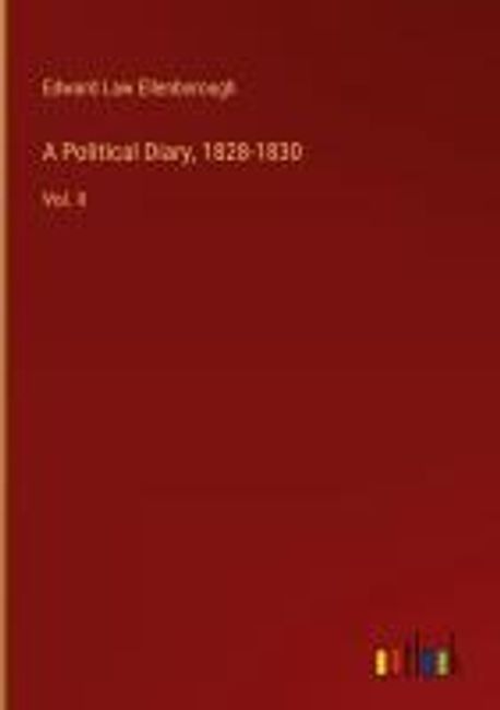 A Political Diary, 1828-1830 | Ellenborough, Edward Law - 교보문고
