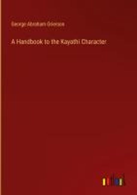 A Handbook to the Kayathi Character | Grierson, George Abraham - 교보문고