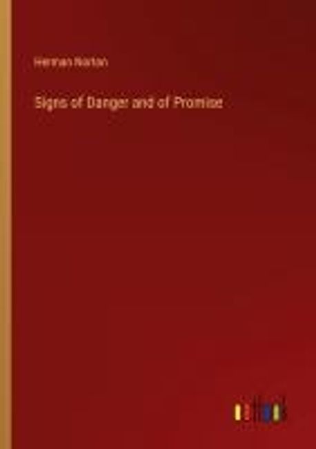 Signs of Danger and of Promise | Norton, Herman - 교보문고