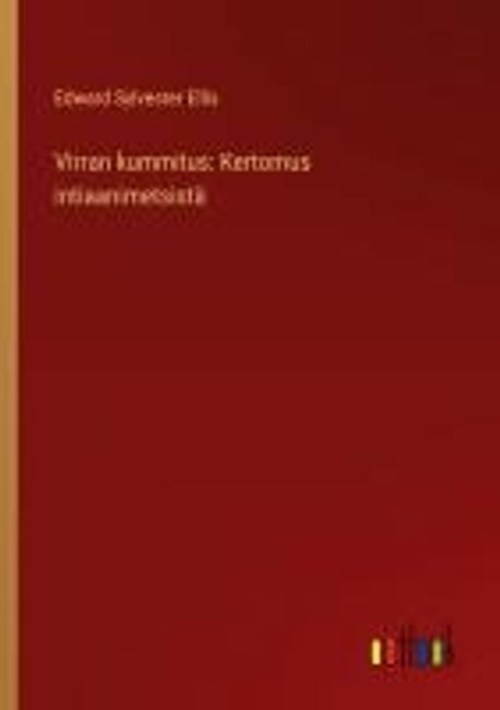 Virran kummitus: Kertomus intiaanimetsistae | Ellis, Edward Sylvester ...