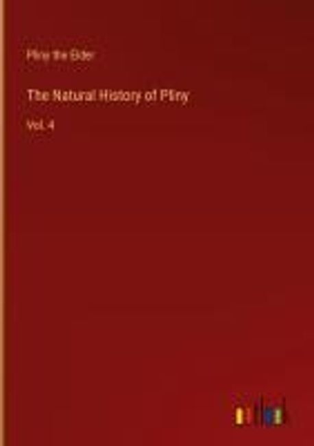 The Natural History of Pliny | Pliny the Elder - 교보문고