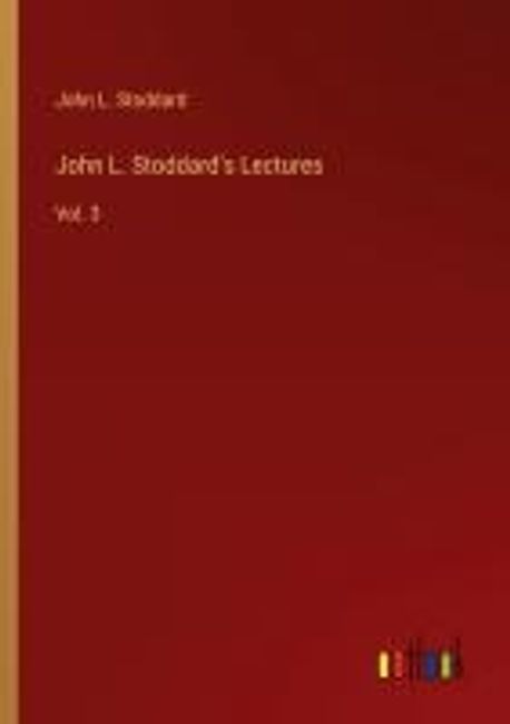 John L. Stoddard's Lectures | Stoddard, John L. - 교보문고