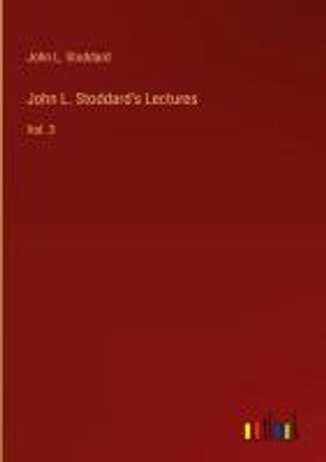 John L. Stoddard's Lectures | Stoddard, John L. - 교보문고