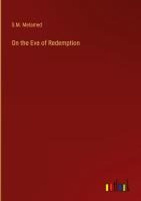 On the Eve of Redemption | Melamed, S. M. - 교보문고
