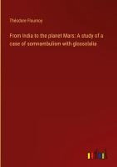 From India to the planet Mars: A study of a case of somnambulism with ...