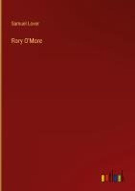 Rory O'More | Lover, Samuel - 교보문고