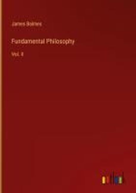 Fundamental Philosophy | Balmes, James - 교보문고