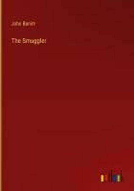 The Smuggler | Banim, John - 교보문고