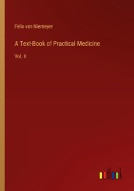 A Text-Book of Practical Medicine | Niemeyer, Felix Von - 교보문고