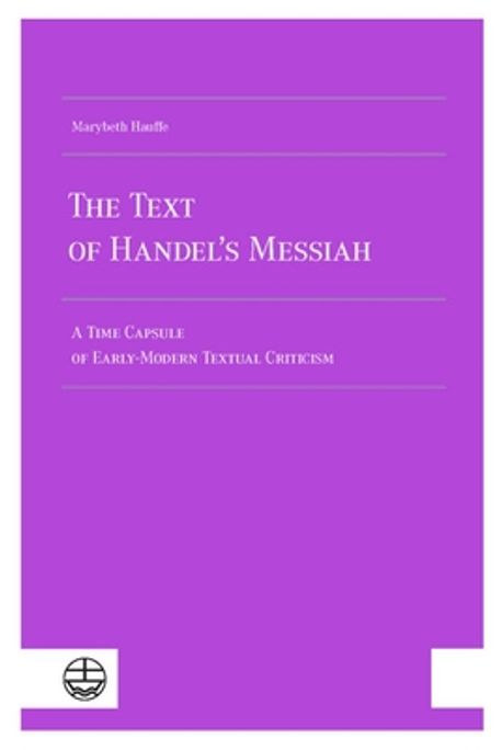 The Text of Handel´s Messiah | Hauffe, Marybeth - 교보문고