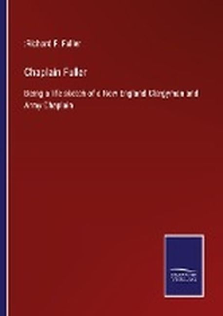 Chaplain Fuller | Fuller, Richard F. - 교보문고