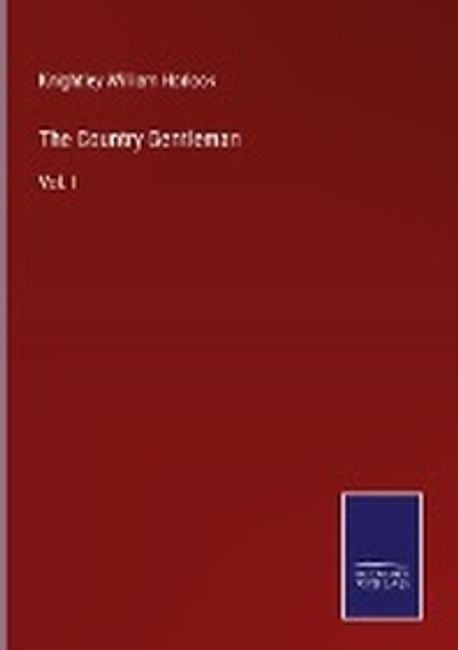 The Country Gentleman | Horlock, Knightley William - 교보문고
