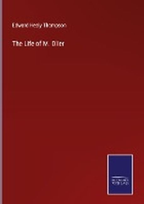 The Life of M. Olier | Thompson, Edward Healy - 교보문고