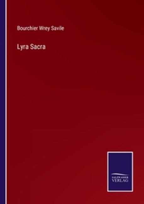 Lyra Sacra | Savile, Bourchier Wrey - 교보문고