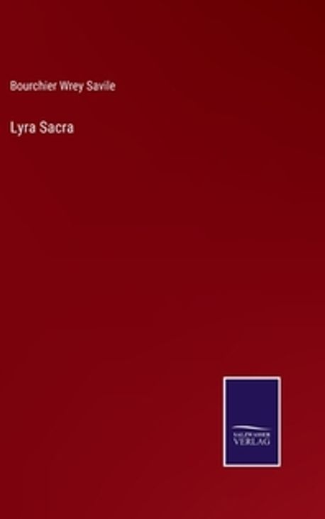 Lyra Sacra | Savile, Bourchier Wrey - 교보문고