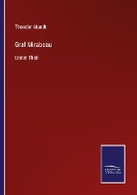 Graf Mirabeau | Mundt, Theodor - 교보문고