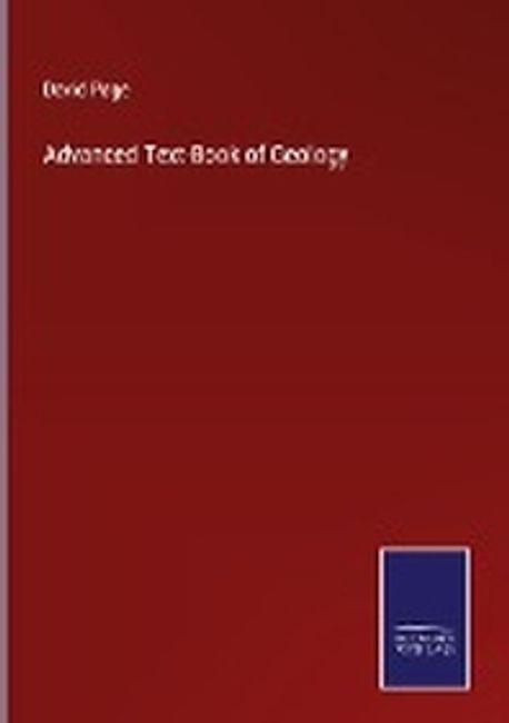 Advanced Text-Book of Geology | Page, David - 교보문고
