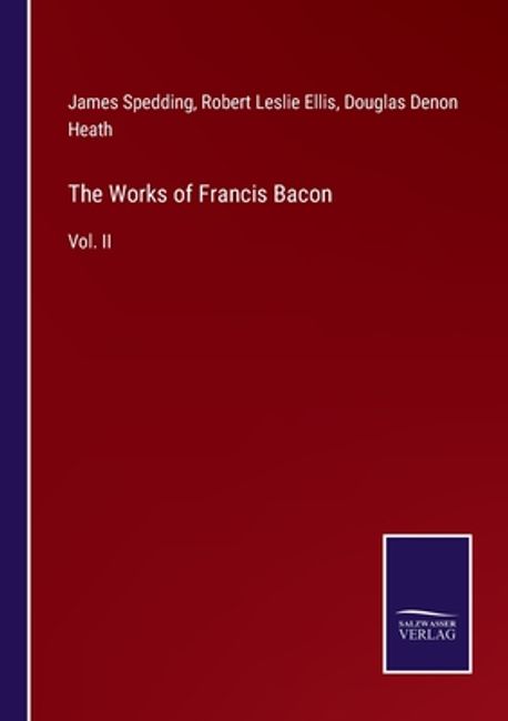 The Works of Francis Bacon | Spedding, James - 교보문고