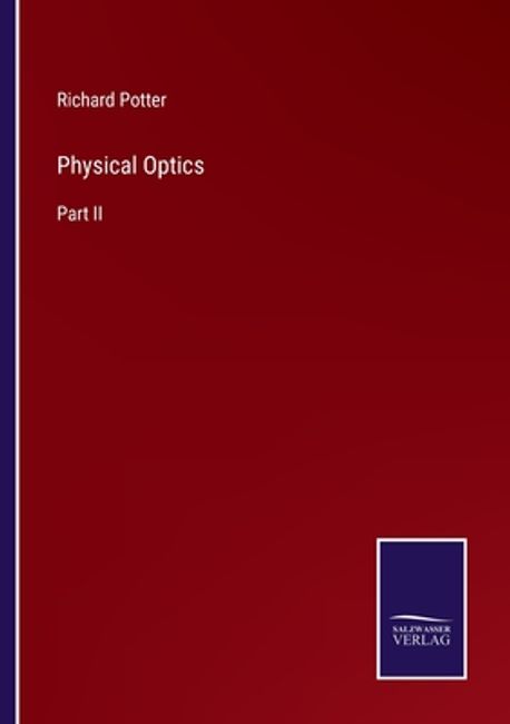 Physical Optics | Potter, Richard - 교보문고