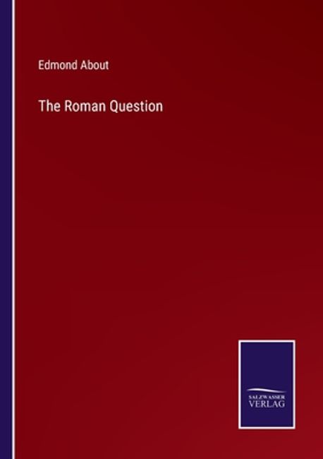 The Roman Question | About, Edmond - 교보문고
