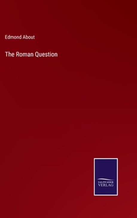 The Roman Question | About, Edmond - 교보문고