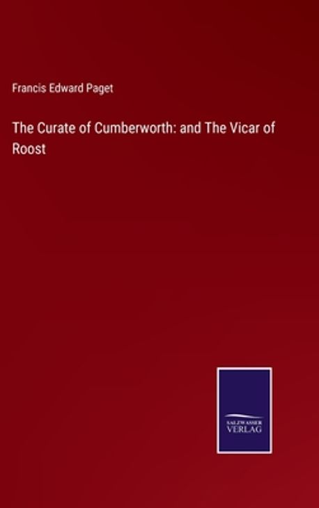 The Curate of Cumberworth | Paget, Francis Edward - 교보문고