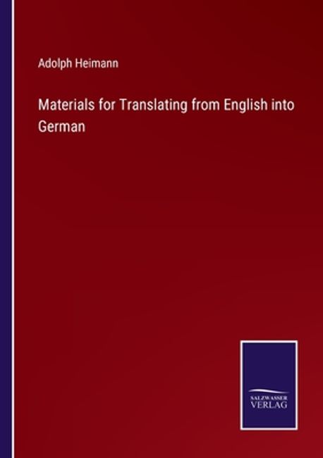 Materials for Translating from English into German | Heimann, Adolph - 교보문고