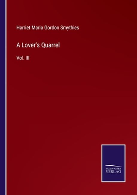 A Lover's Quarrel | Smythies, Harriet Maria Gordon - 교보문고