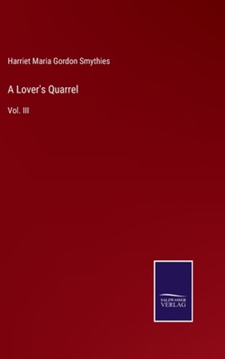 A Lover's Quarrel | Smythies, Harriet Maria Gordon - 교보문고