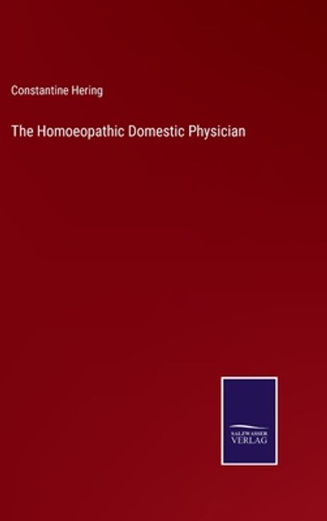 The Homoeopathic Domestic Physician | Hering, Constantine - 교보문고