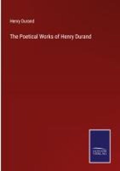 The Poetical Works of Henry Durand | Durand, Henry - 교보문고